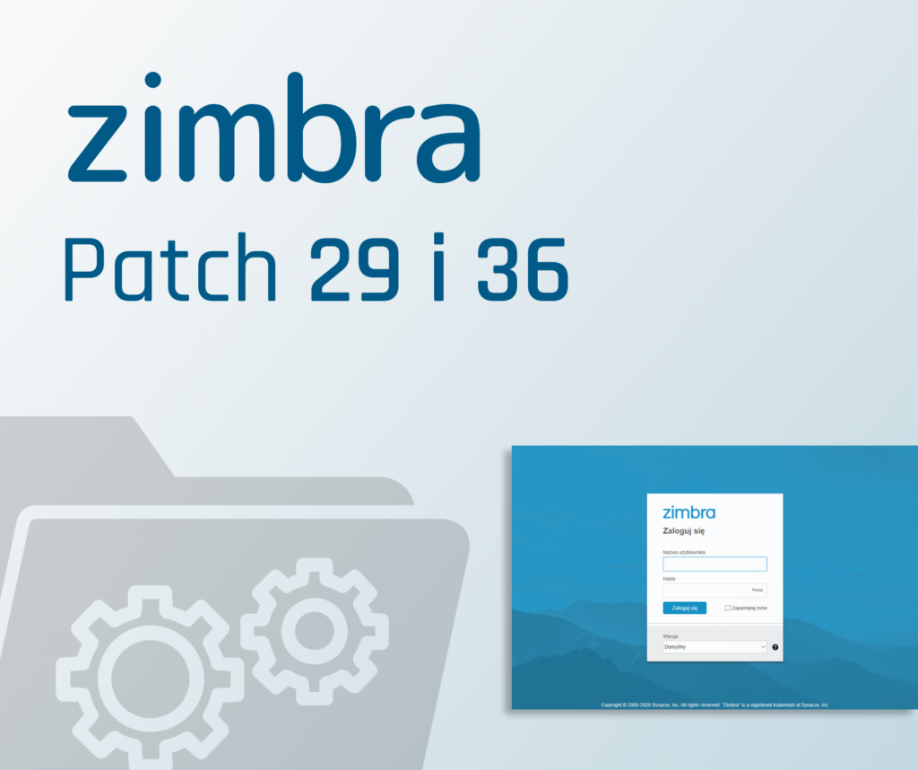 Zimbra - Patch 29 dla wersji 9.0.0 i Patch 36 dla 8.8.15. - Blog